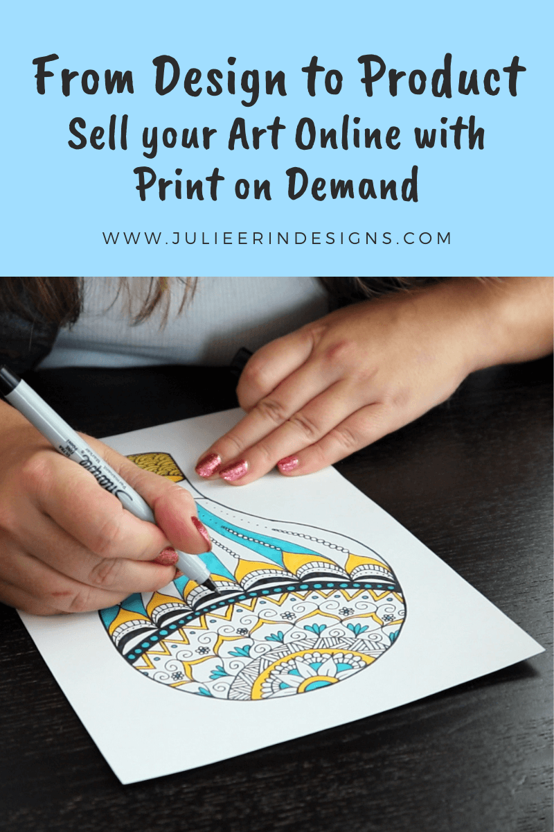 From Design to Product: Sell Your Art Online Through Print on Demand ...